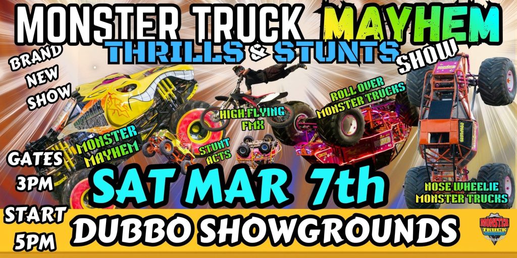 Monster Truck Mayhem Thrill & Stunt Show Dubbo Showgrounds | Monster ...